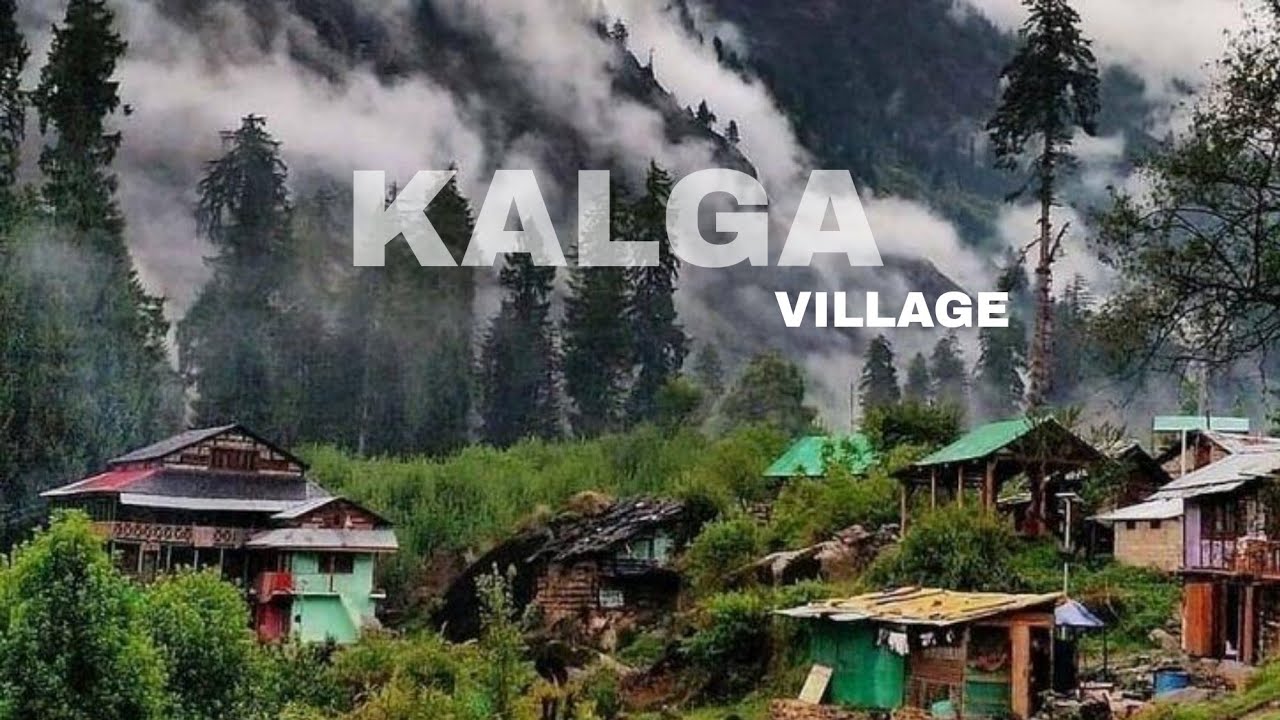kalgha village a hippie place | kalgha near tosh | how to get kalgha ...