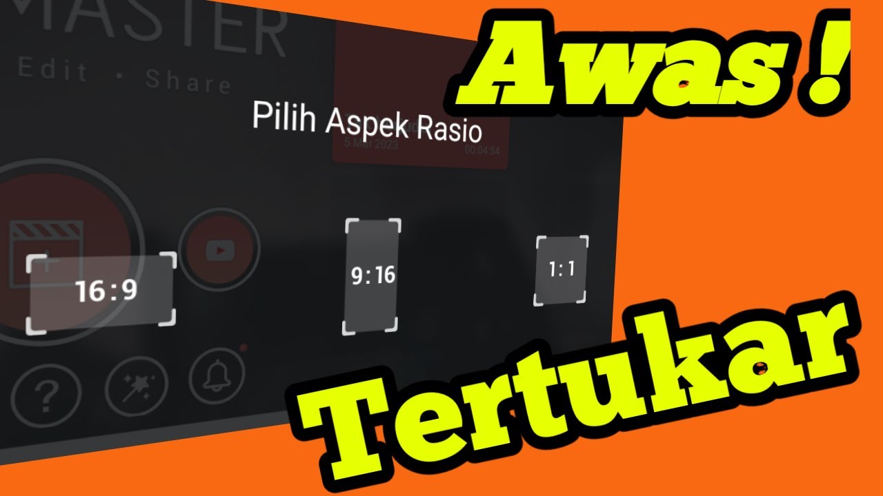 CARA MEMILIH ASPEK RASIO DI KINE MASTER UNTUK VIDEO YOUTUBE AGAR GAMBAR ...