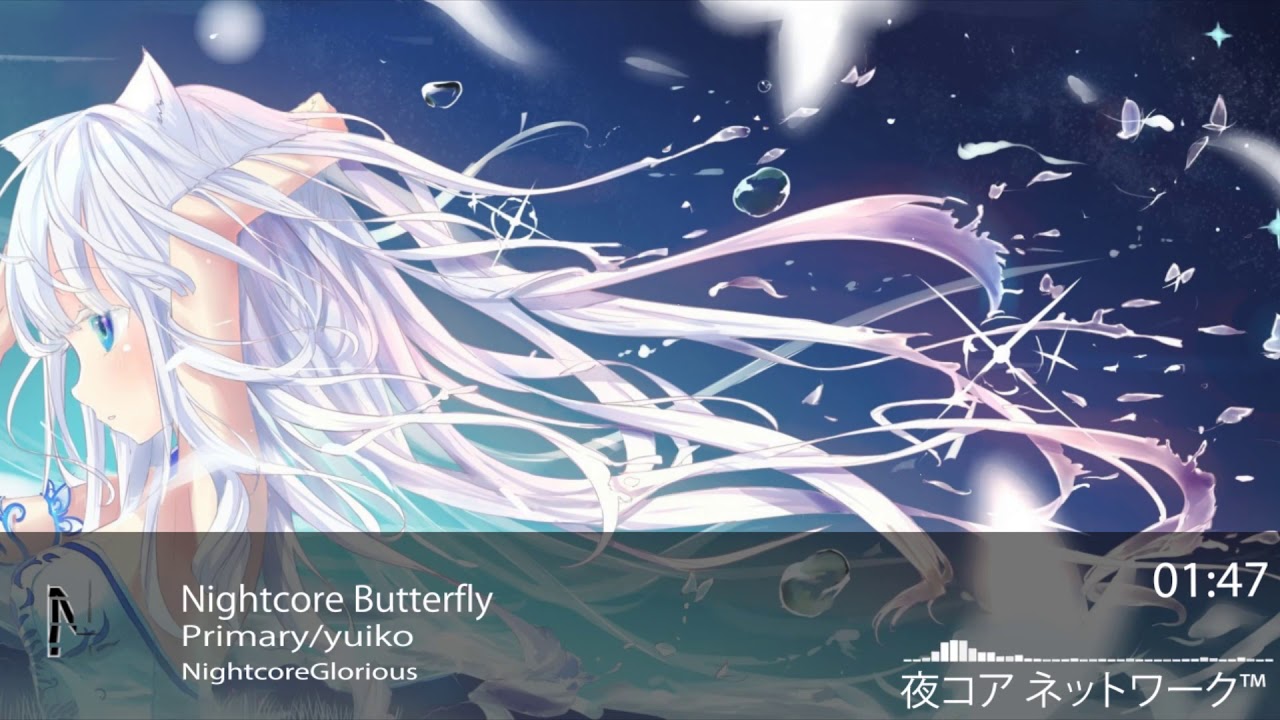 Nightcore Butterfly-Primary/yuiko - YouTube