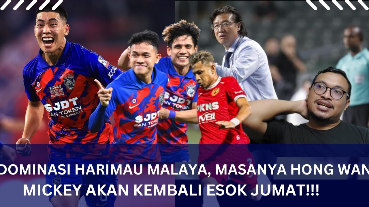 JDT DOMINASI SKUAD HARIMAU MALAYA, HONG WAN DIPERCAYA KIM PAN GON ...