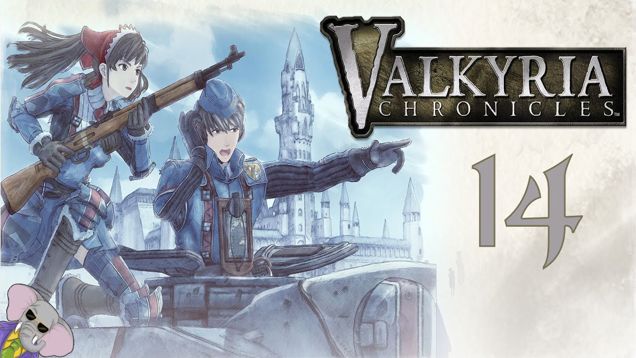 C'Est Quoi CETTE LANCE. Valkyria Chronicles [Vostfr], Episode 14 ...