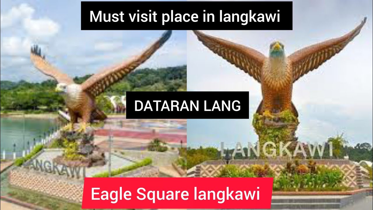 Eagle Square langkawi | Dataran Lang | The Eagle symbol of Langkawi ...