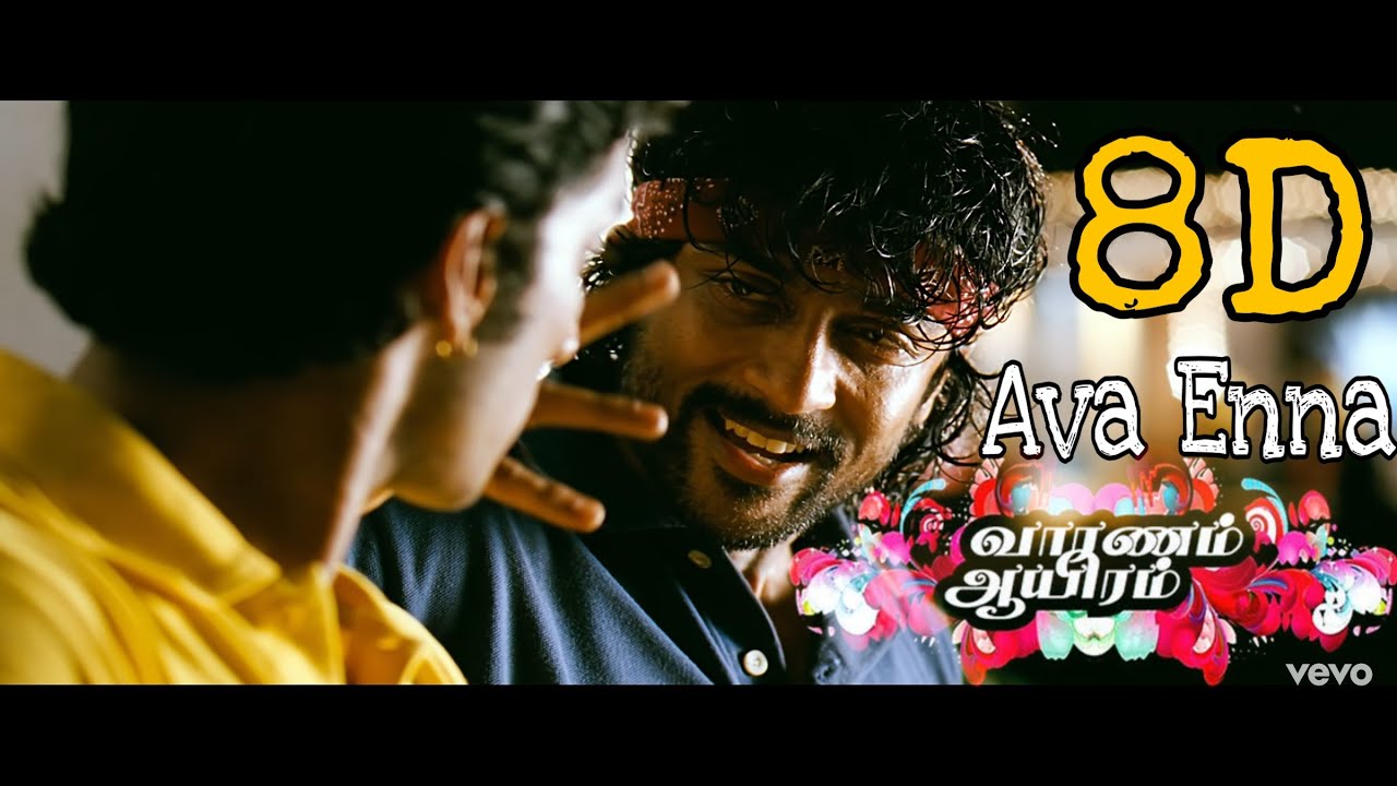 Vaaranam Aayiram - Ava Enna | 8D Audio | Harris Jayaraj | Suriya | 8D ...