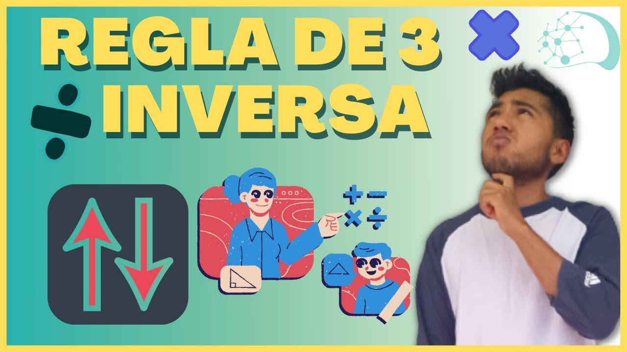 Regla de 3 Inversa / Indirecta (Explicación y Ejemplo) - YouTube