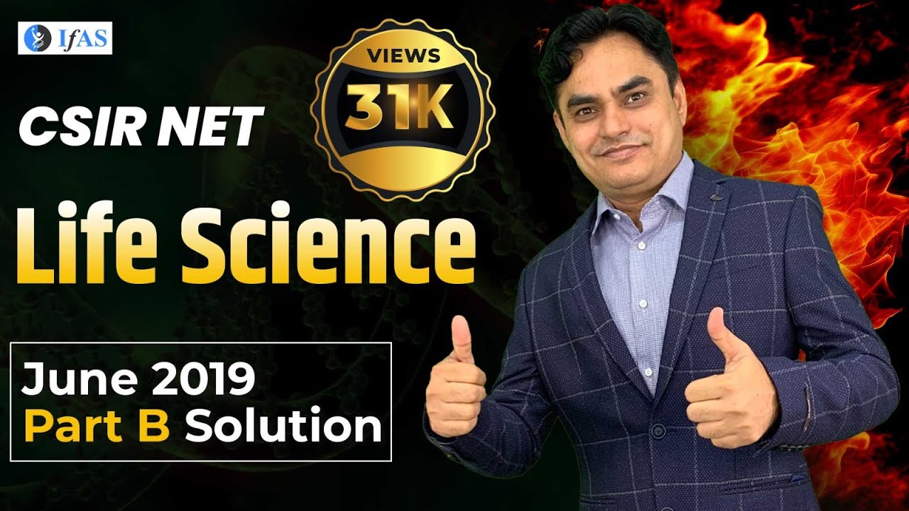 CSIR NET Life Science June 2019 Paper Discussion Part - B | IFAS - YouTube
