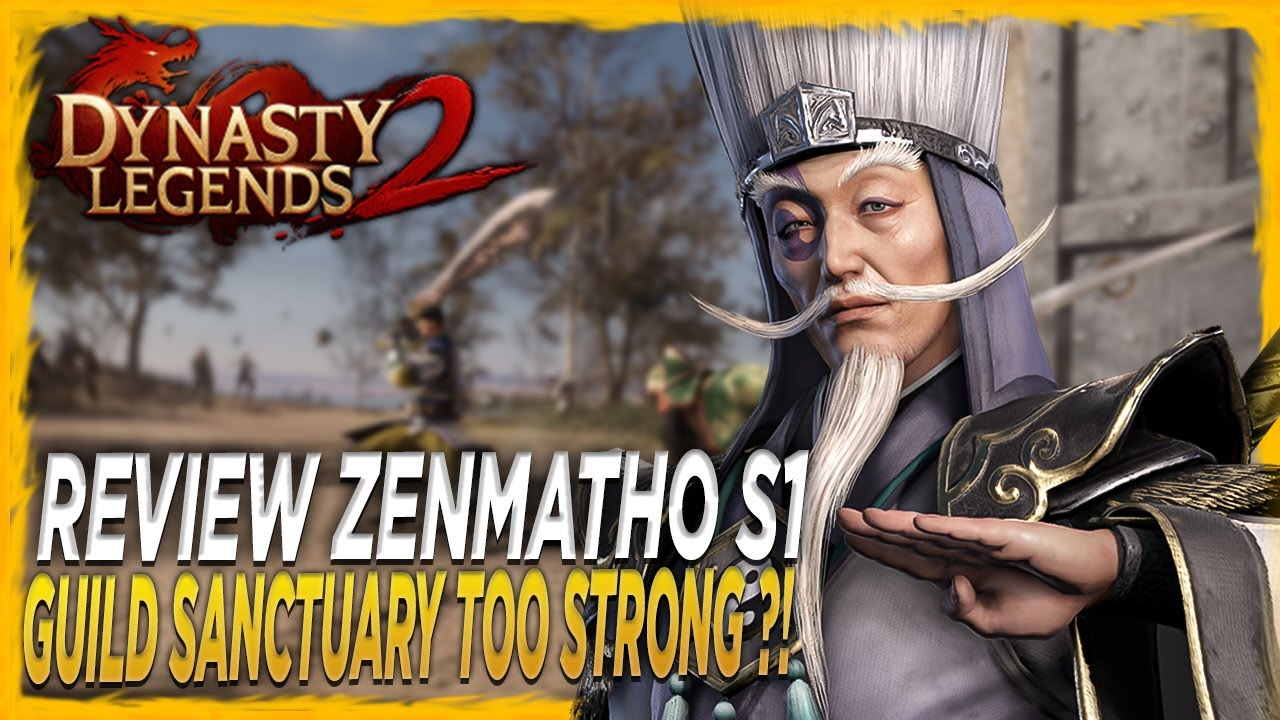 REVIEW AKUN ZENMATHO S1 ️ ️ ️ GUILD SANCTUARY TOO STRONG ?!! - Dynasty ...