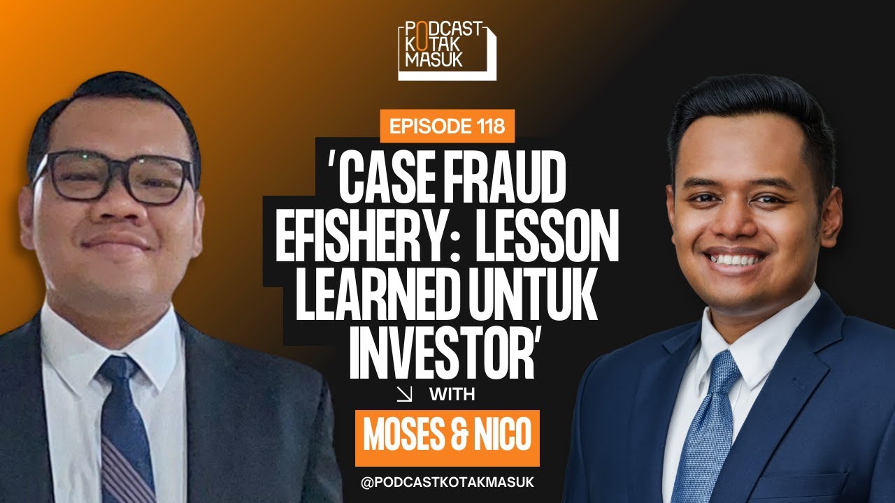 #118 Case Fraud Efishery: Lesson Learned Untuk Investor - YouTube