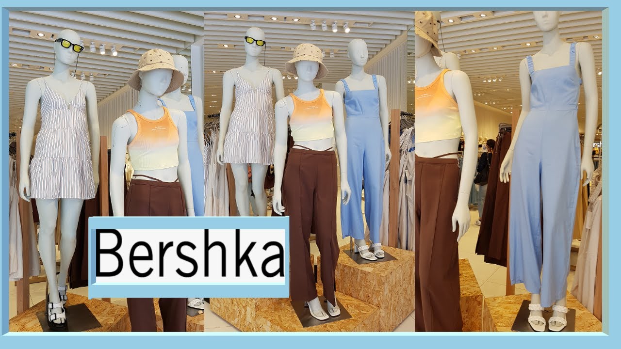 BERSHKA WOMEN'S NEW COLLECTION JUNE 2021 || Bershka New Collection JUNE ...