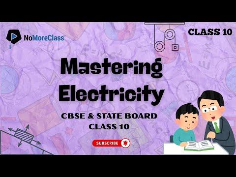 Mastering Electricity: Class 10 Physics for CBSE & ICSE | NoMoreClass - YouTube