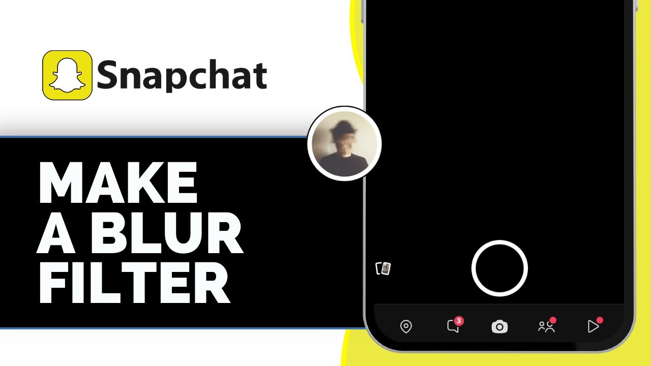 How to Make a Blur Filter on Snapchat (Full Guide) - YouTube