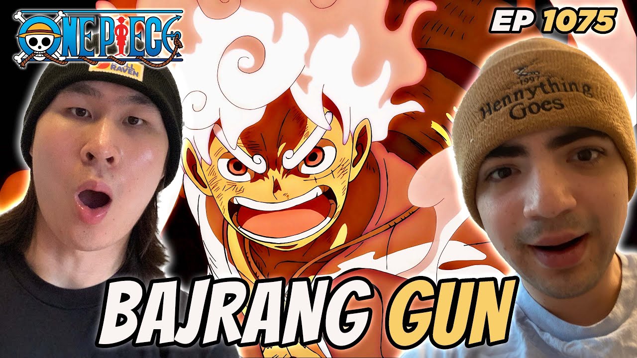 GEAR 5 LUFFY BAJRANG GUN! | ONE PIECE EPISODE 1075 REACTION - YouTube