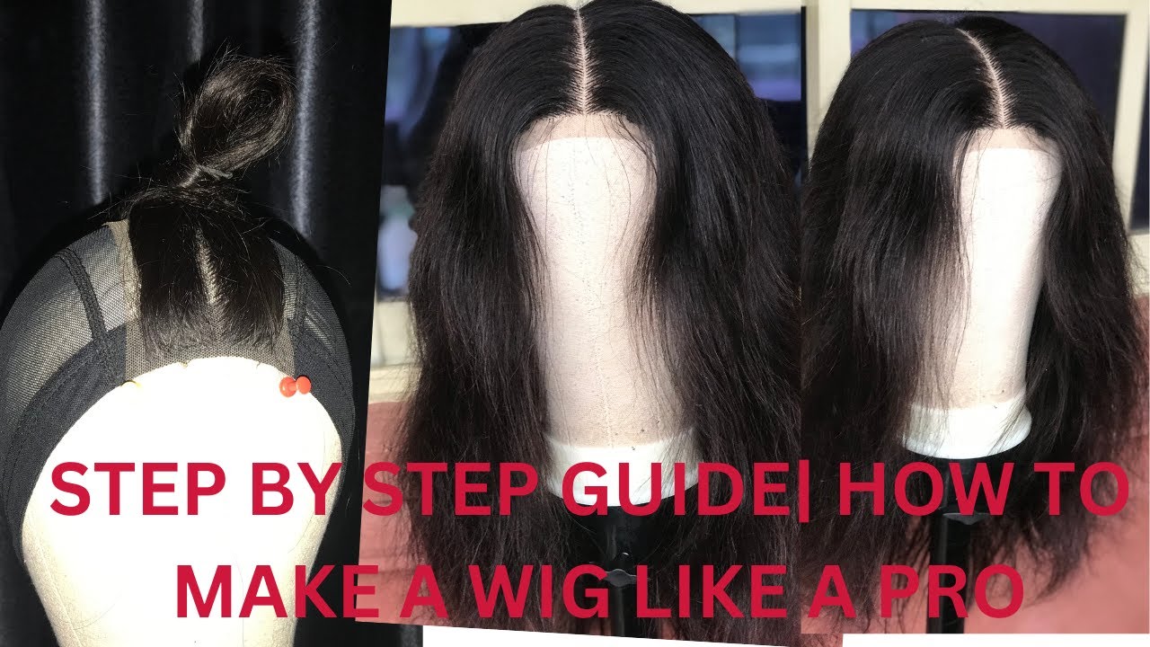 Step By Step Guide | How To Make A Wig Like A Pro| For Beginners | Hand ...