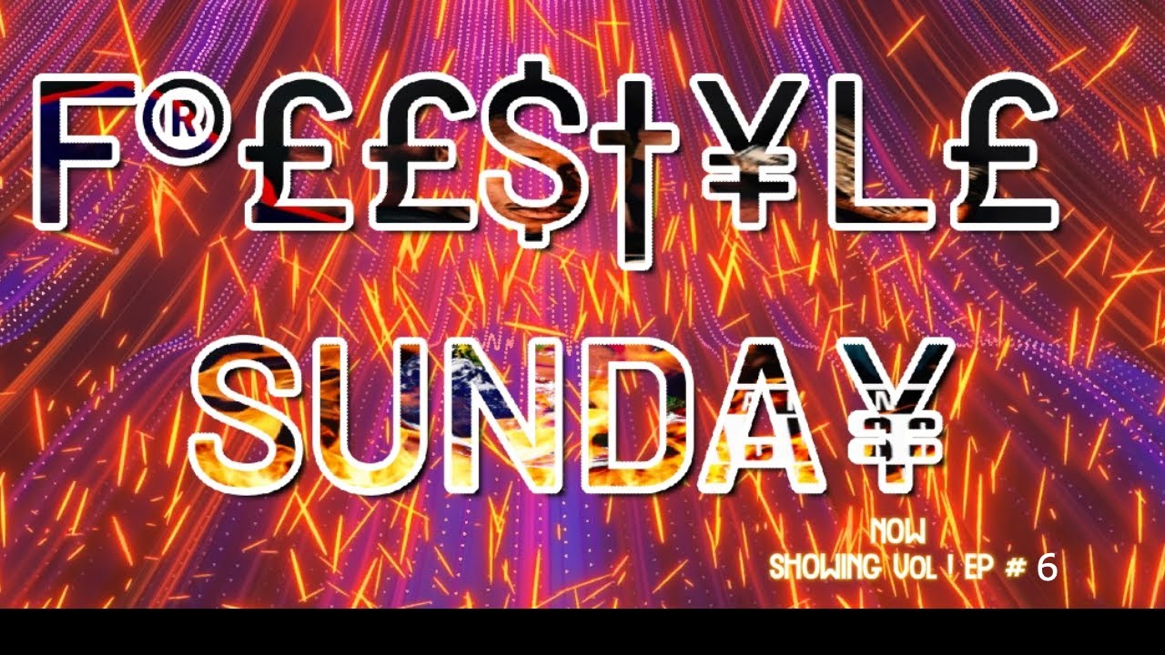 FREESTYLE SUNDAY VOL 6 - YouTube