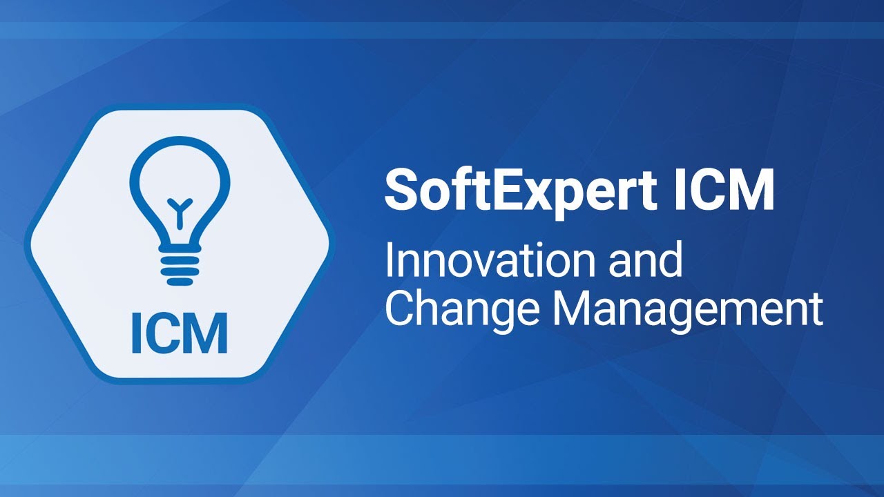Innovation and Change Management | ICM | SoftExpert - YouTube