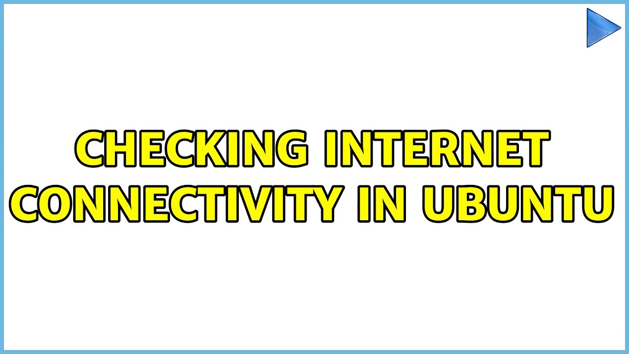 Ubuntu: Checking internet connectivity in Ubuntu - YouTube