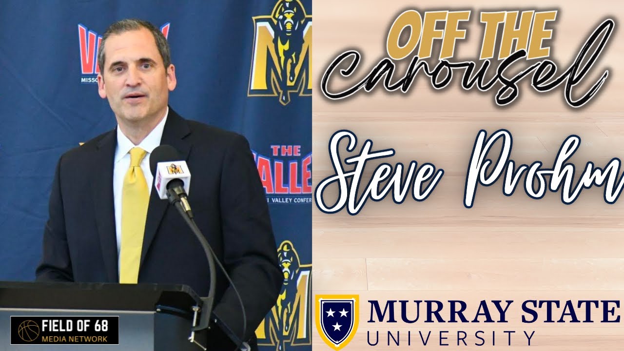 Steve Prohm's return to Murray State! EXCLUSIVE with the ex-Iowa State ...