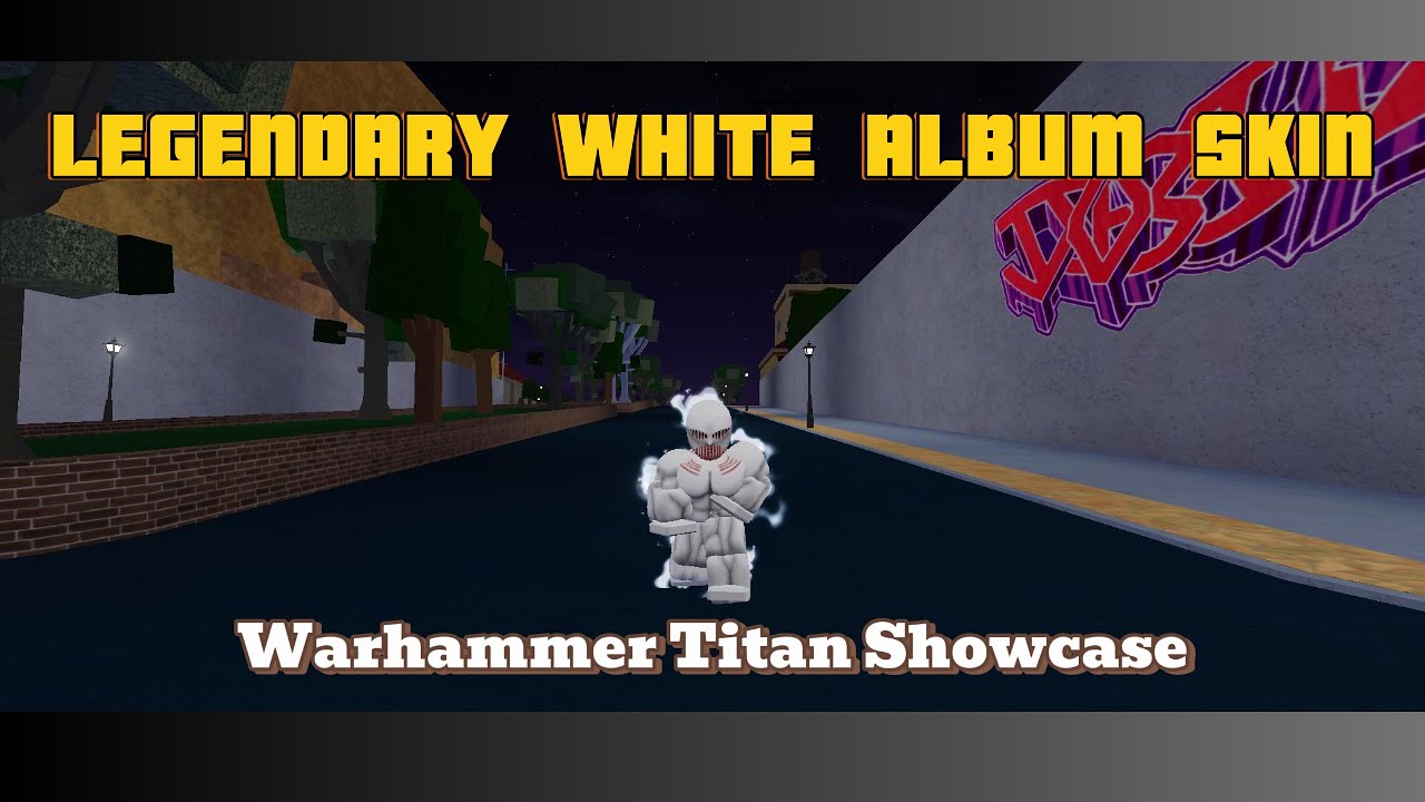 [YBA] Warhammer Titan Showcase - YouTube