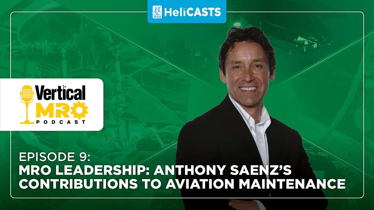Vertical MRO - Ep 9 - MRO Leadership: Anthony Saenz's Contributions to ...