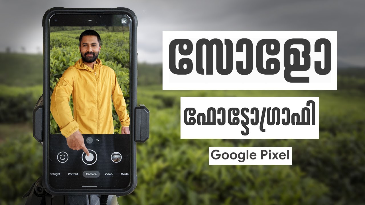 Self-Portrait Travel Photography with Smartphone | Google Pixel ...
