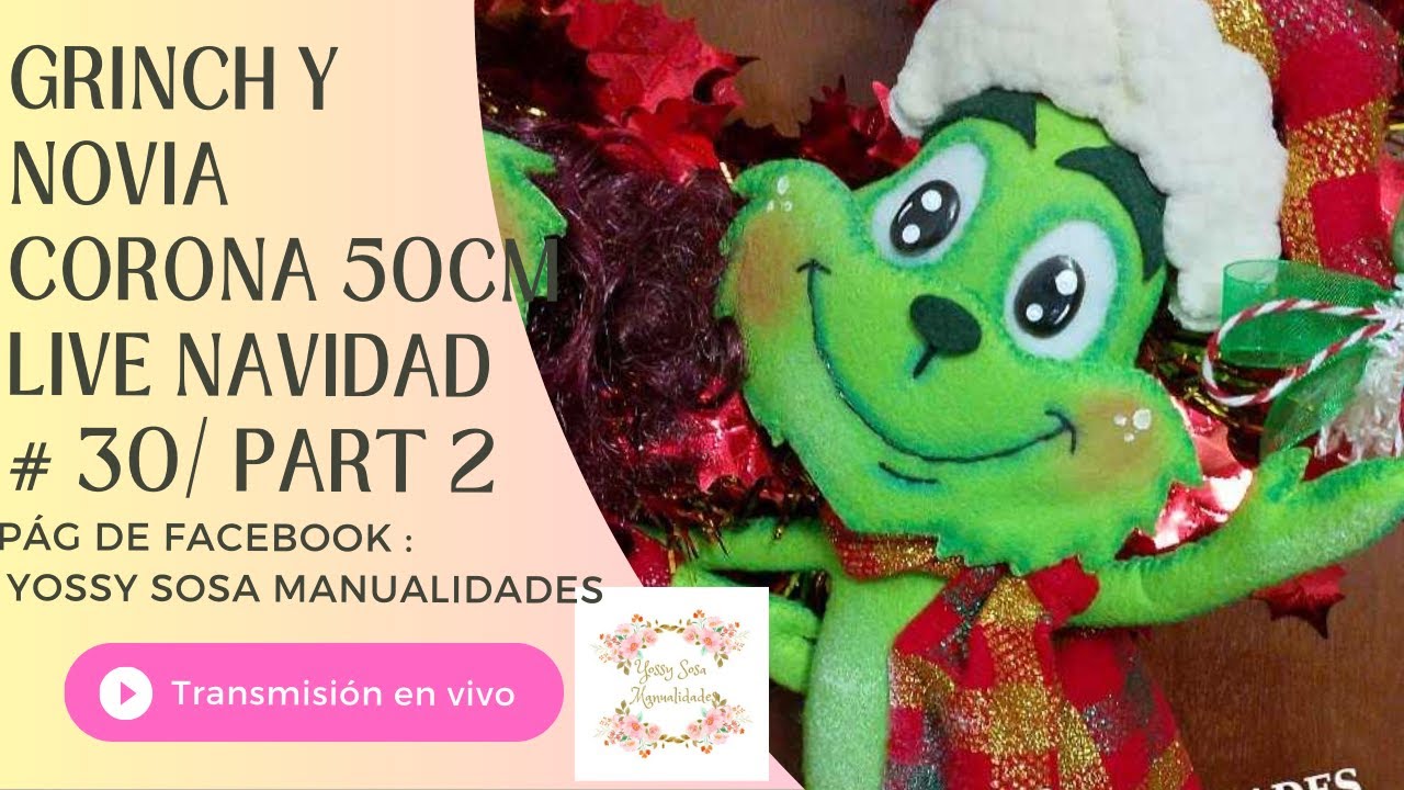 LIVE NAVIDAD EN FIELTRO 2024 DISEÑO 30 PARTE 2.EL GRINCH Y SU NOVIA EN ...