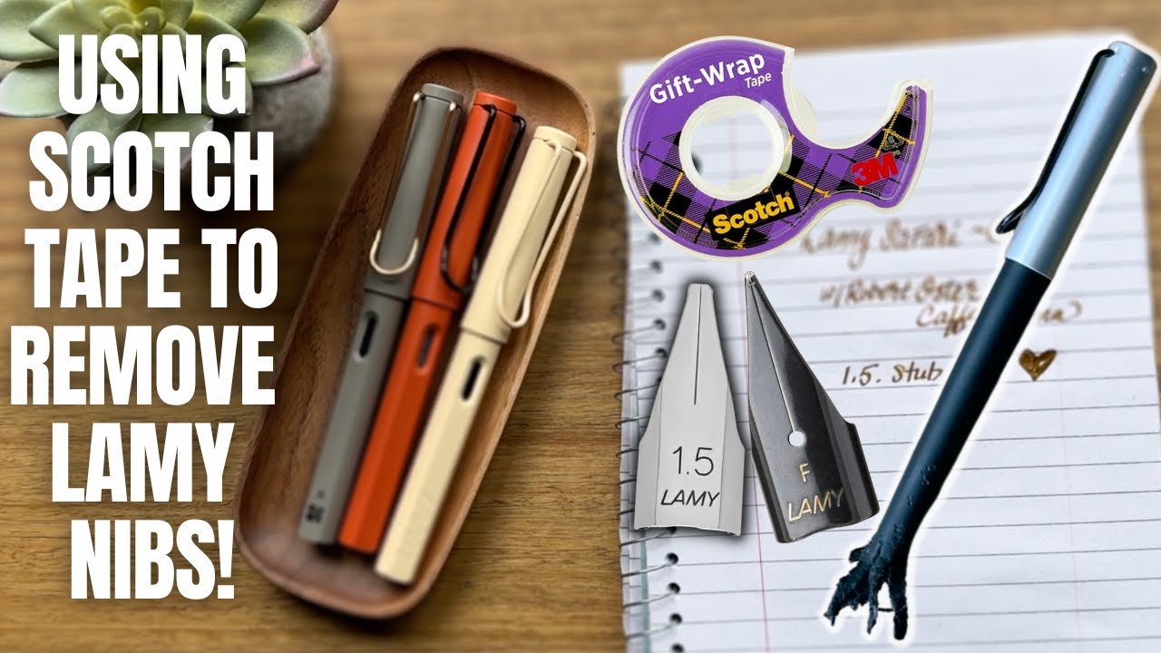 How To Swap Nibs On Your Lamy Joy Lamy Safari Using Scotch Tape how-to-swap-nibs-on-your-lamy-joy-lamy-safari-using-scotch-tape