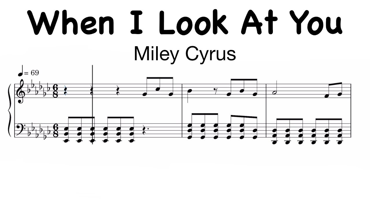 Miley Cyrus - When I Look At You Sheet Music - YouTube