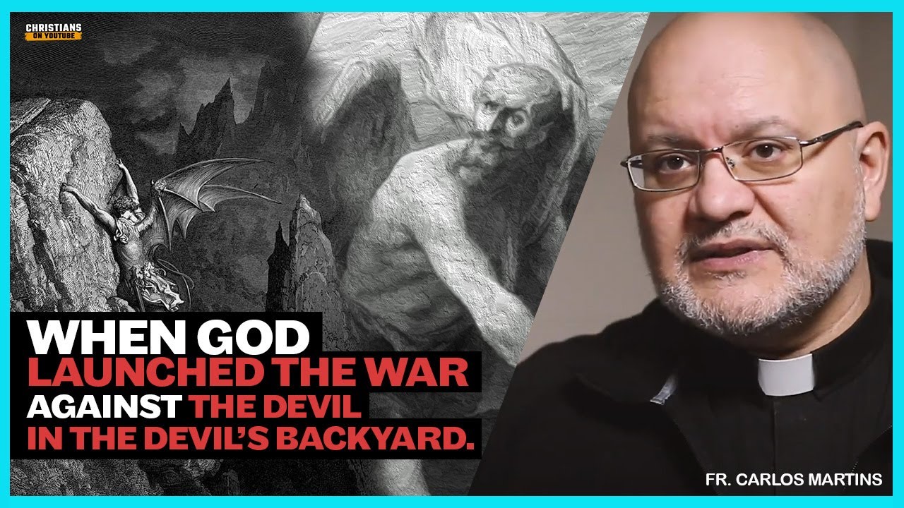 Fr. Carlos Martins explains: When God launched the war against the devil in the devil's backyard ...