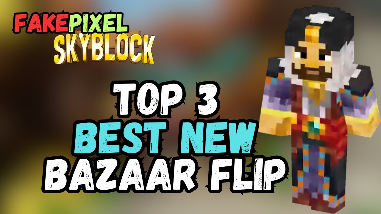 Top 3 Best New Bazaar Flip In Fakepixel Skyblock II Make Millions Of ...