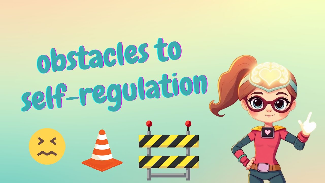 Obstacles to Self-Regulation - YouTube