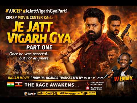 JE JATT VIGARH GYA (PART 1) 🔥 VJ ICE P 2026 | Luganda Translated Indian Action Drama | Full HD 1080p