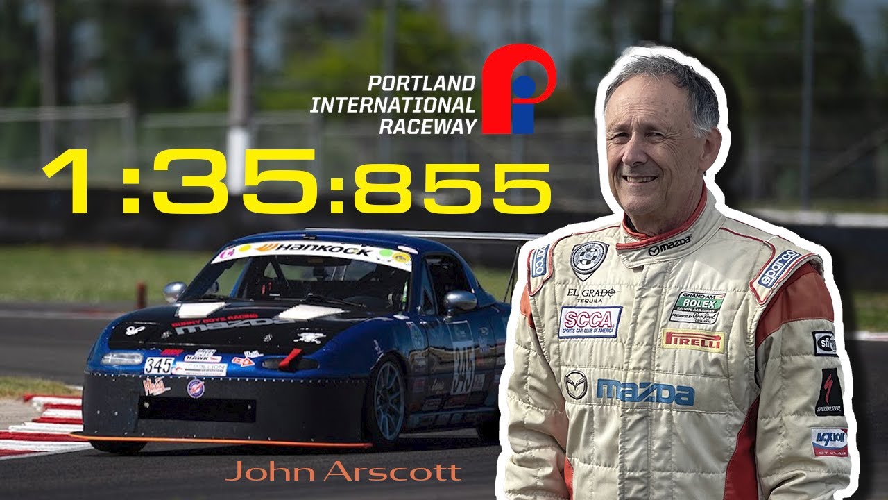 John Arscott / Fastest Lap 1.8L Miata/ Portland International Raceway ...