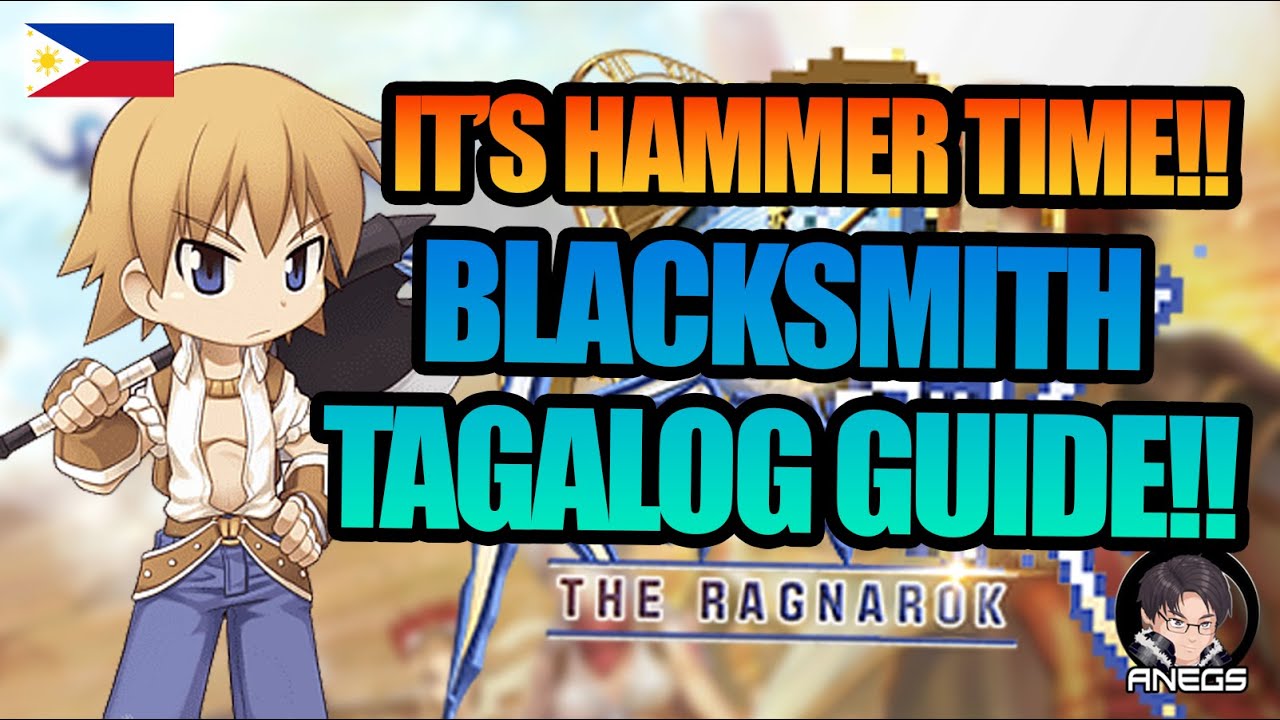 In-Depth Blacksmith Guide sa The Ragnarok! [Filipino/Tagalog] - YouTube