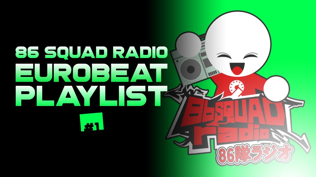 86 Squad Radio | Eurobeat Playlist #1 - YouTube