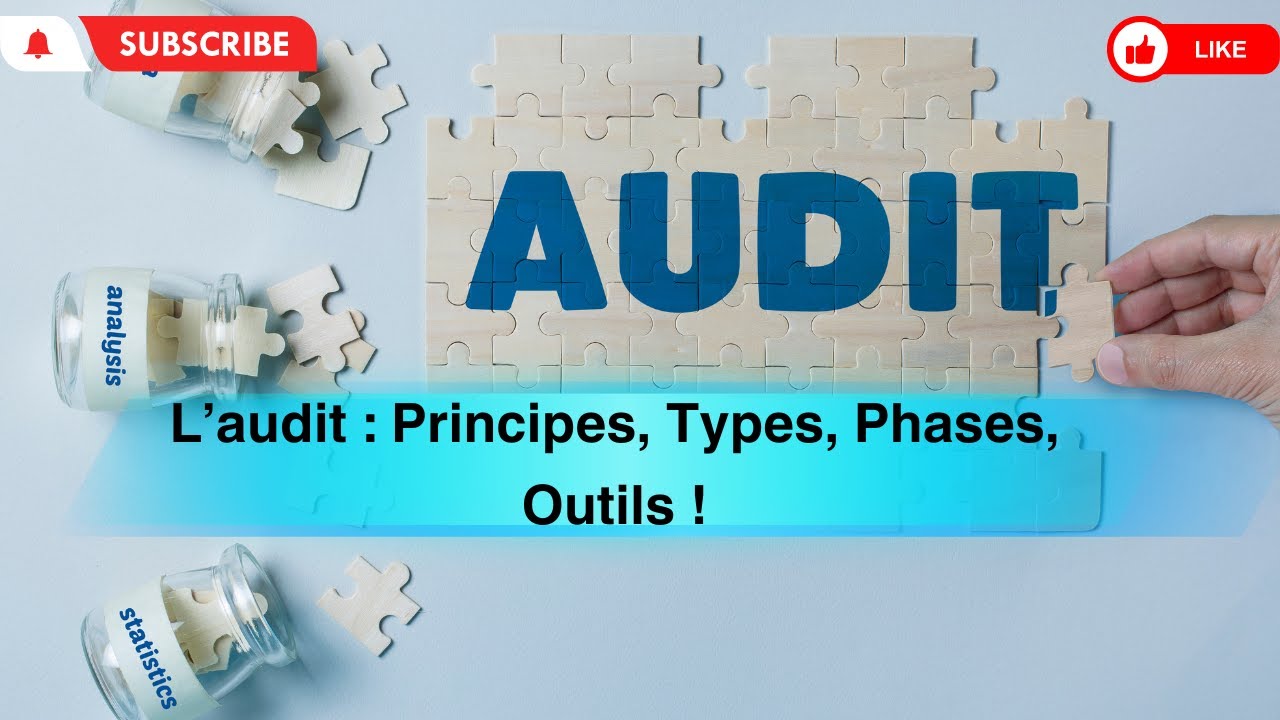 L’audit : Principes, Types, Phases, Outils ! - YouTube