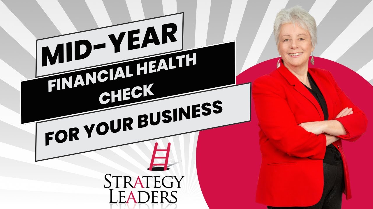 Mid-Year Financial Health Check for Your Business: Webinar (July 2024 ...