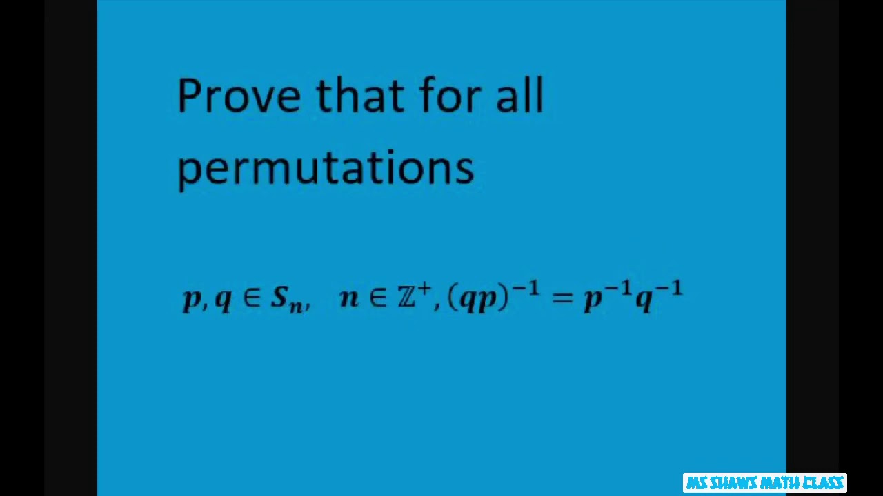 Prove that for all permutations (qp) inverse equals p inverse q inverse ...