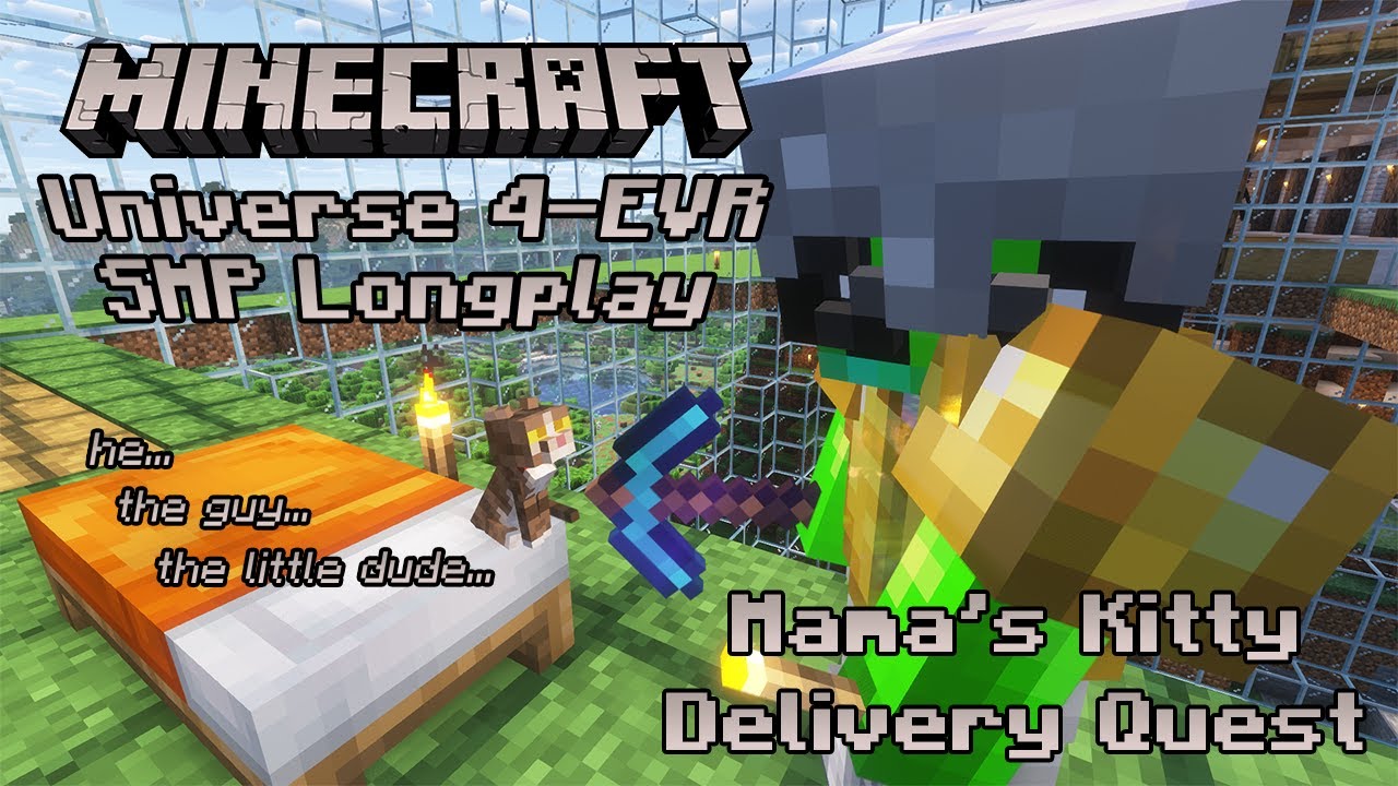 Mama's Kitty Delivery Quest - Universe 4-EVR SMP - Minecraft Longplay ...