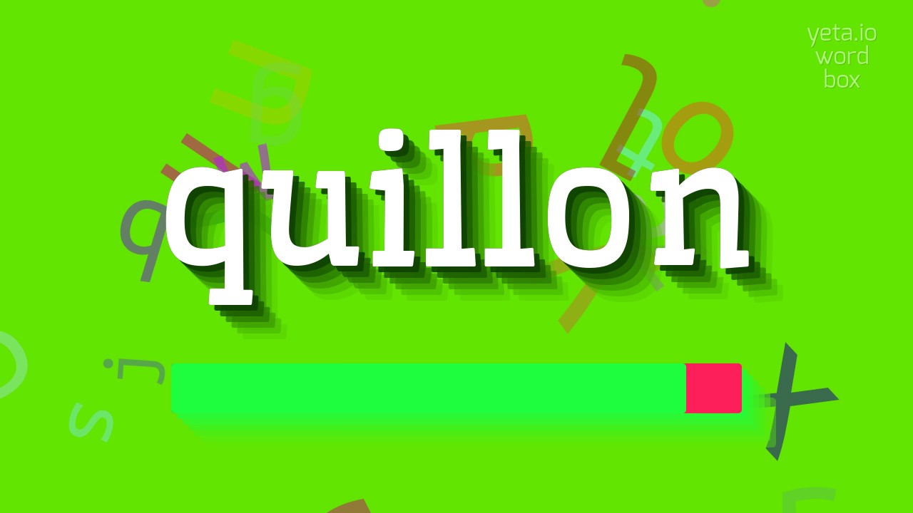 How to say "quillon"! (High Quality Voices) - YouTube
