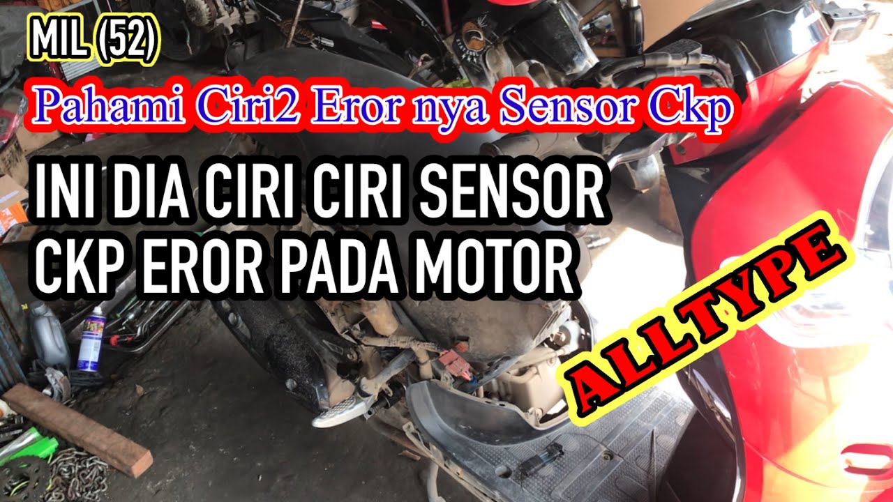Ciri ciri Sensor CKP Eror Atau Rusak Pada Motor, - YouTube