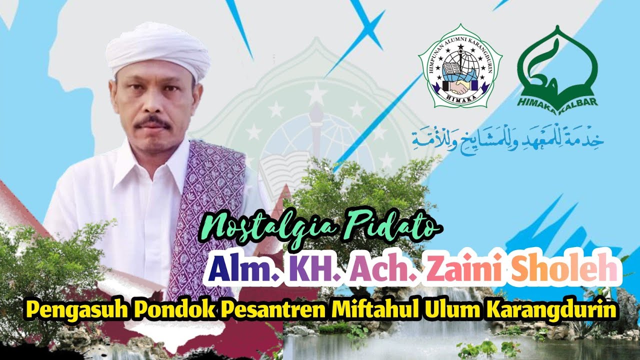 Nostalgia Pidato Alm. KH. Ach. Zaini Sholeh. Pengasuh Ke 2 Pondok ...