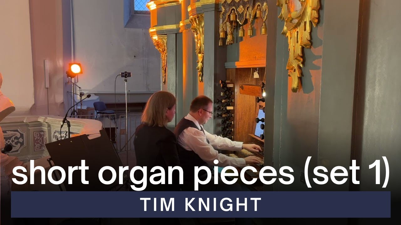 Tim Knight - Short Organ Pieces (Set 1) | VU St. John's Church - YouTube