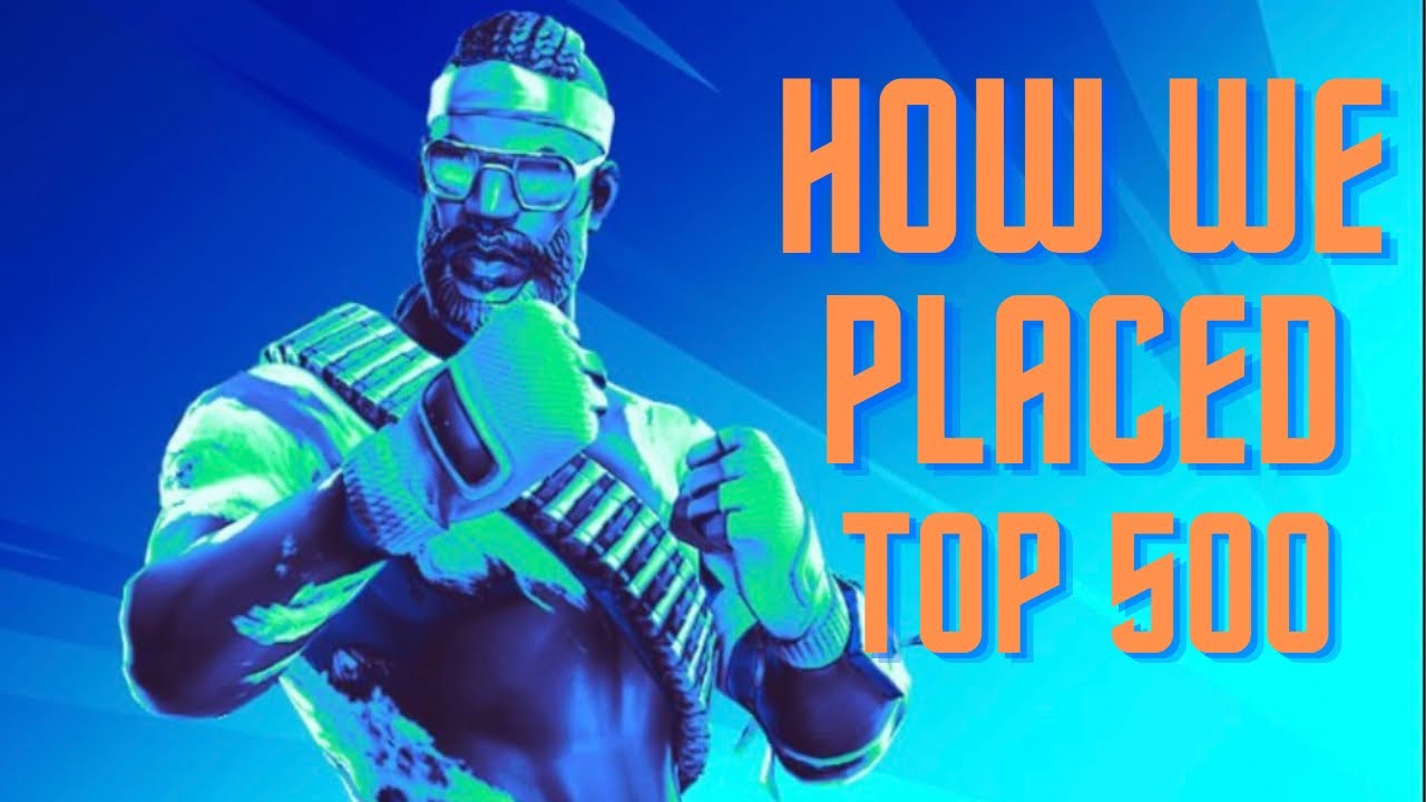 How we placed top 500! (Fortnite Competitive) - YouTube