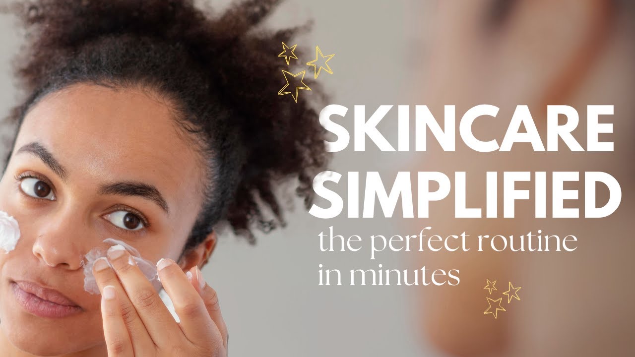 Transform Your Skin: Simple Steps for a Glowing Complexion! - YouTube