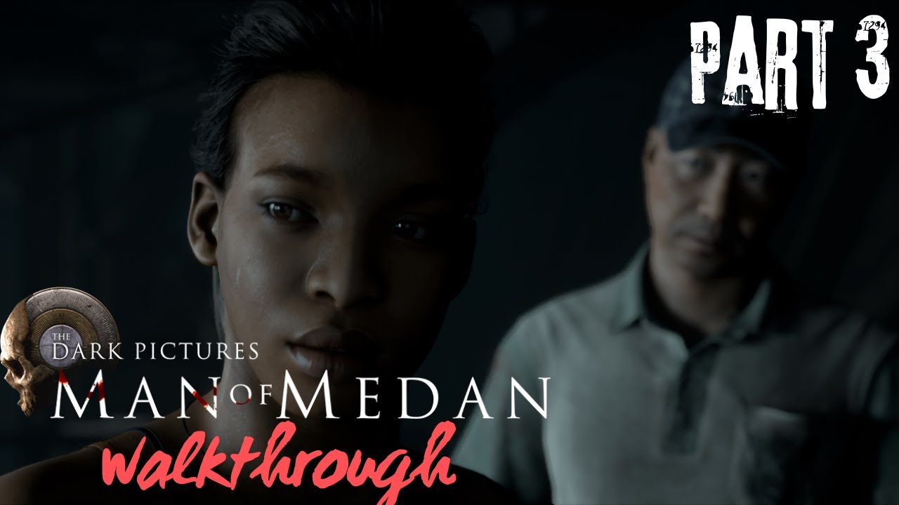 The Dark Pictures Anthology: Man of Medan | Part 3 - YouTube