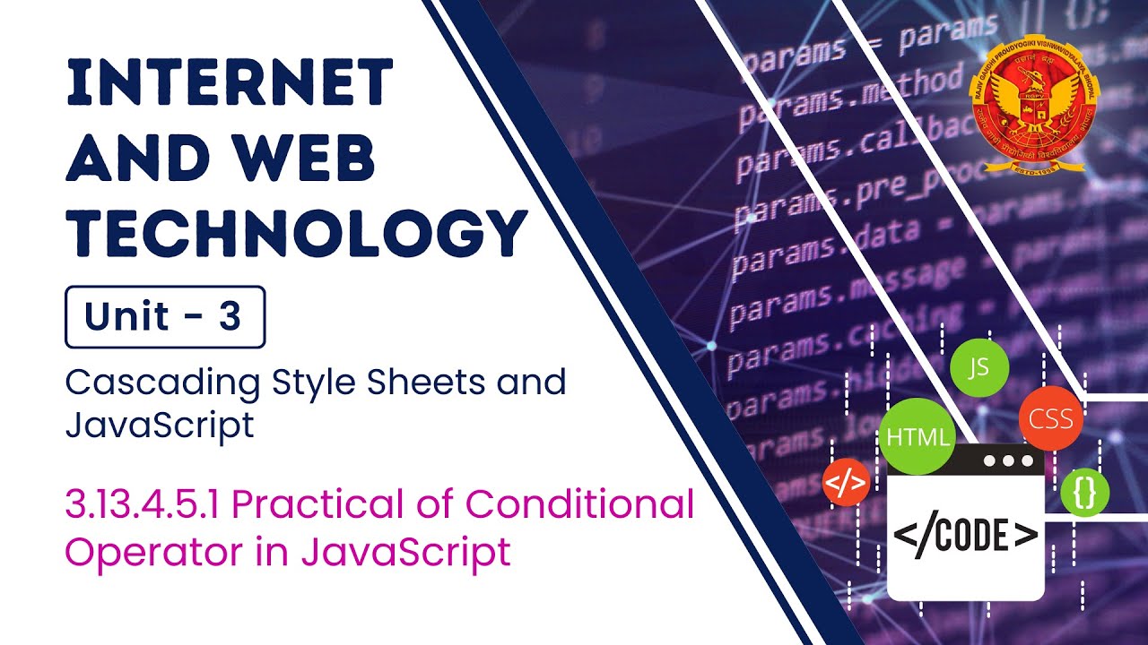 3.13.4.5.1 Practical of Conditional Operator in JavaScript | CS504(A ...