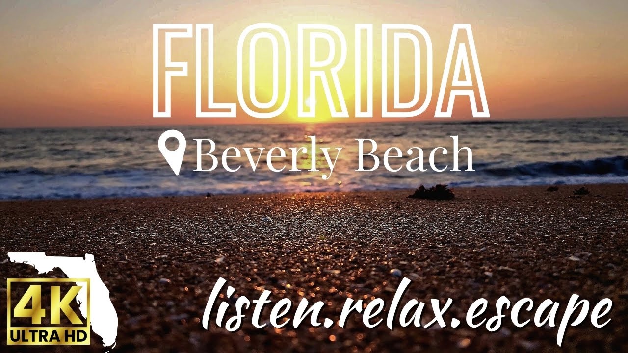 Beverly Beach Florida Sunrise 4K – 1 Hour of Relaxing Ocean Waves ASMR ...