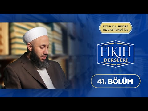 Fatih KALENDER Hocaefendi İle Fıkıh Dersleri 41. Bölüm Lâlegül TV