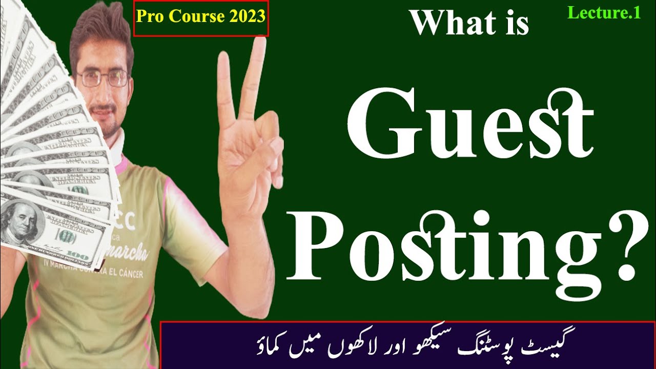 What is Guest Posting | Guest Blogging full Course 2023 | New Course ...