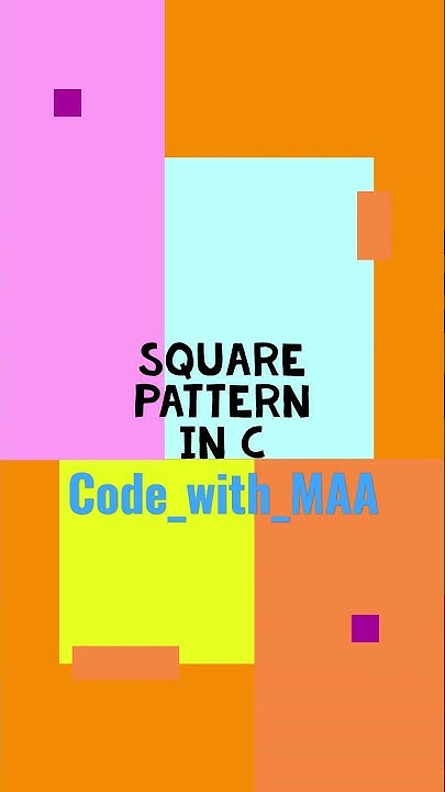 17 Square Pattern In C Tech Coding C Cprogramming Programming Cprogramming Youtube