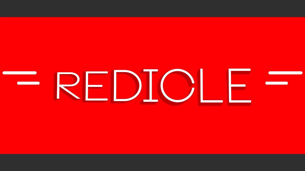 Intro | Redicle (Best?) - YouTube